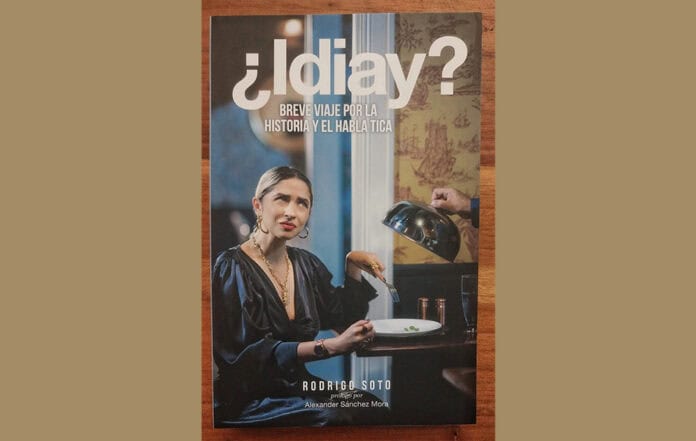 ¿Idiay? – A New Book Exploring Costa Rican Culture Through Language
